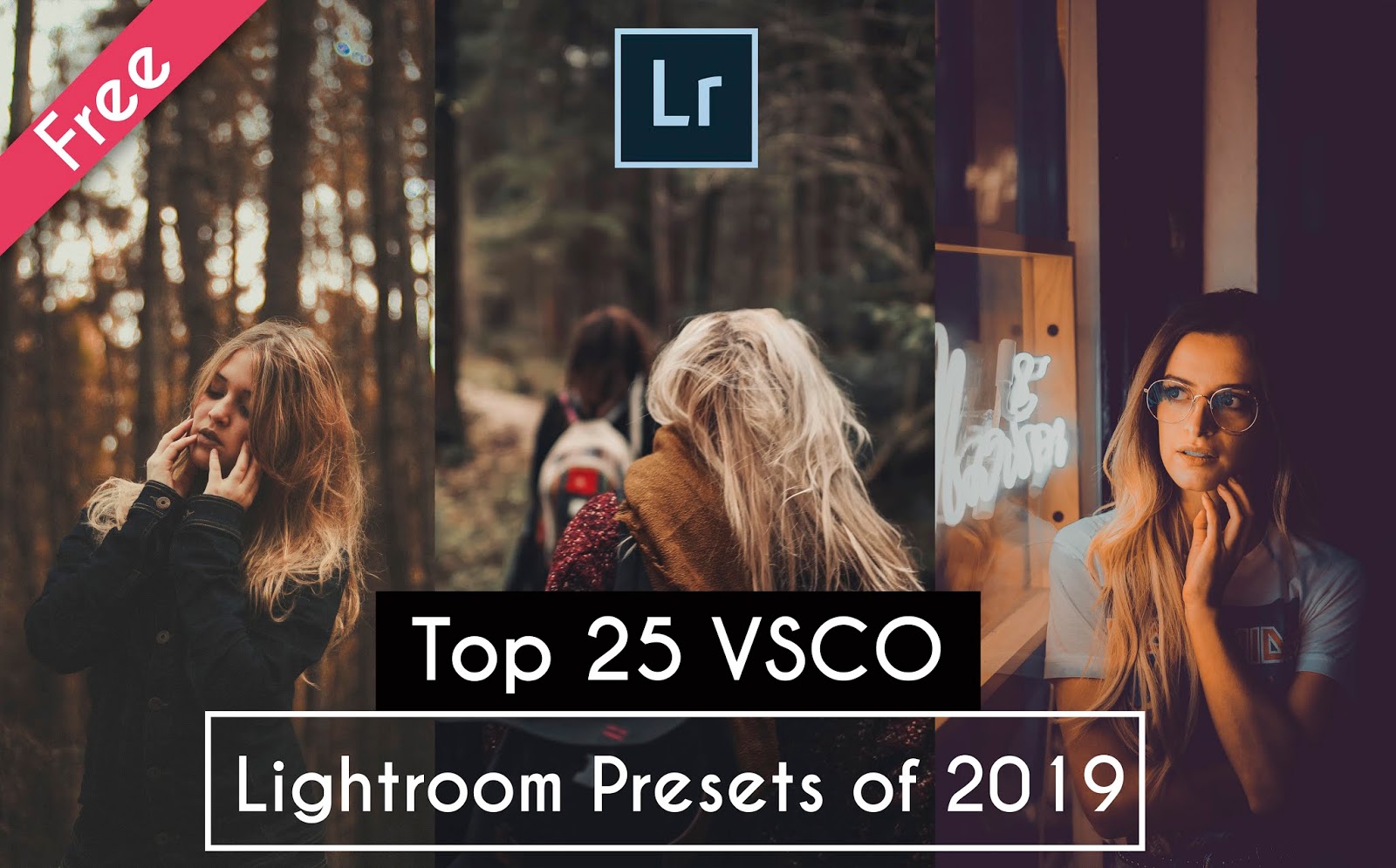 Download Free Top 25 VSCO Lightroom Presets of 2019 | Get it Free | Top ...